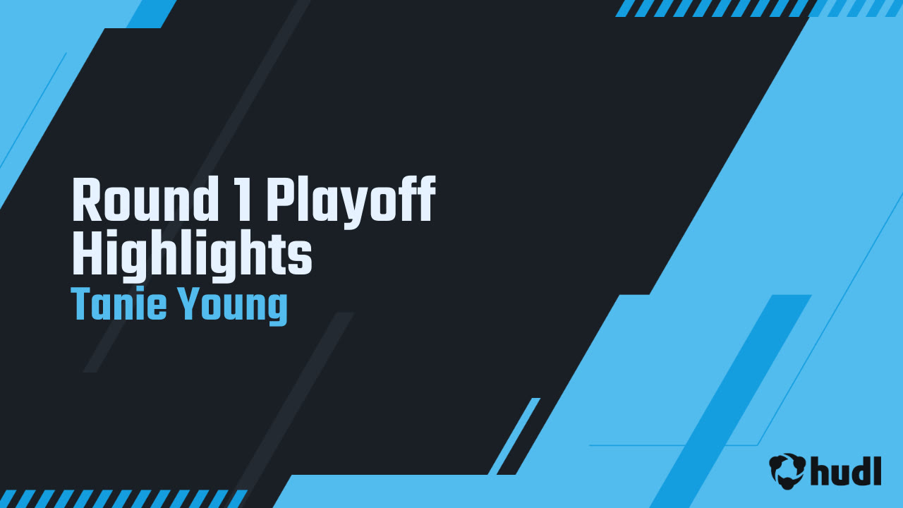 Round 1 Playoff Highlights - Santana Young highlights - Hudl