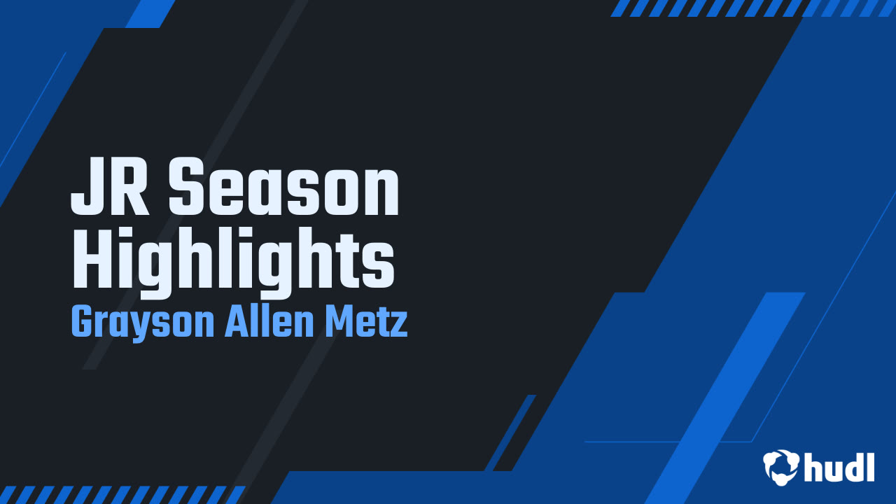 JR Season Highlights - Grayson Allen Metz highlights - Hudl