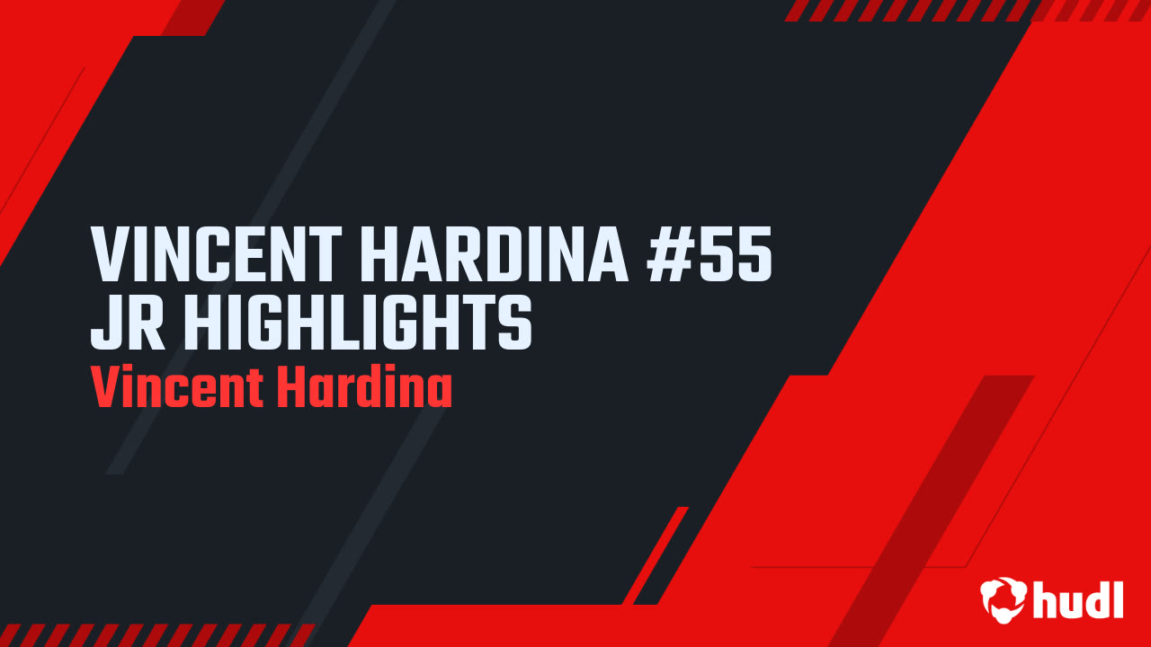 VINCENT HARDINA #55 JR HIGHLIGHTS - Vincent Hardina highlights - Hudl