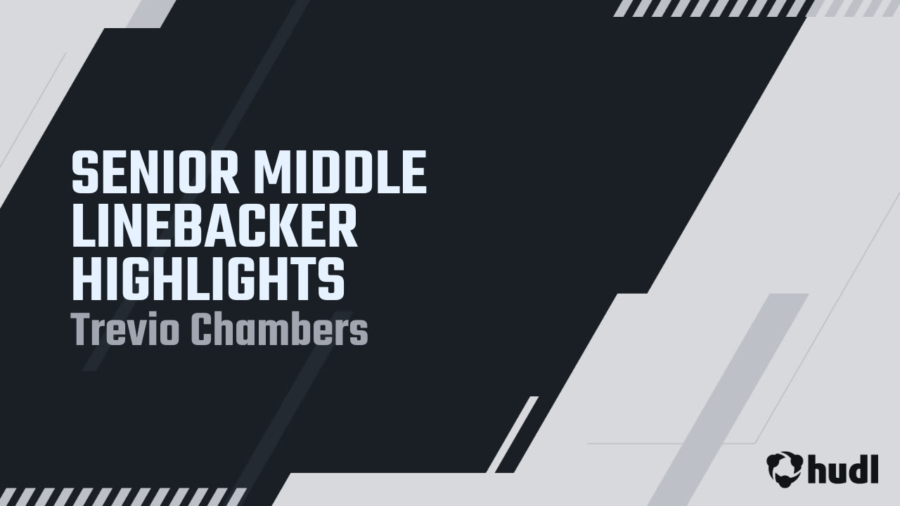 SENIOR MIDDLE LINEBACKER HIGHLIGHTS - Trevio Chambers highlights - Hudl