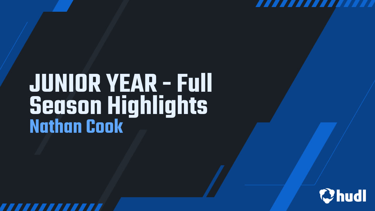 JUNIOR YEAR - Full Season Highlights - Nathan Cook highlights - Hudl