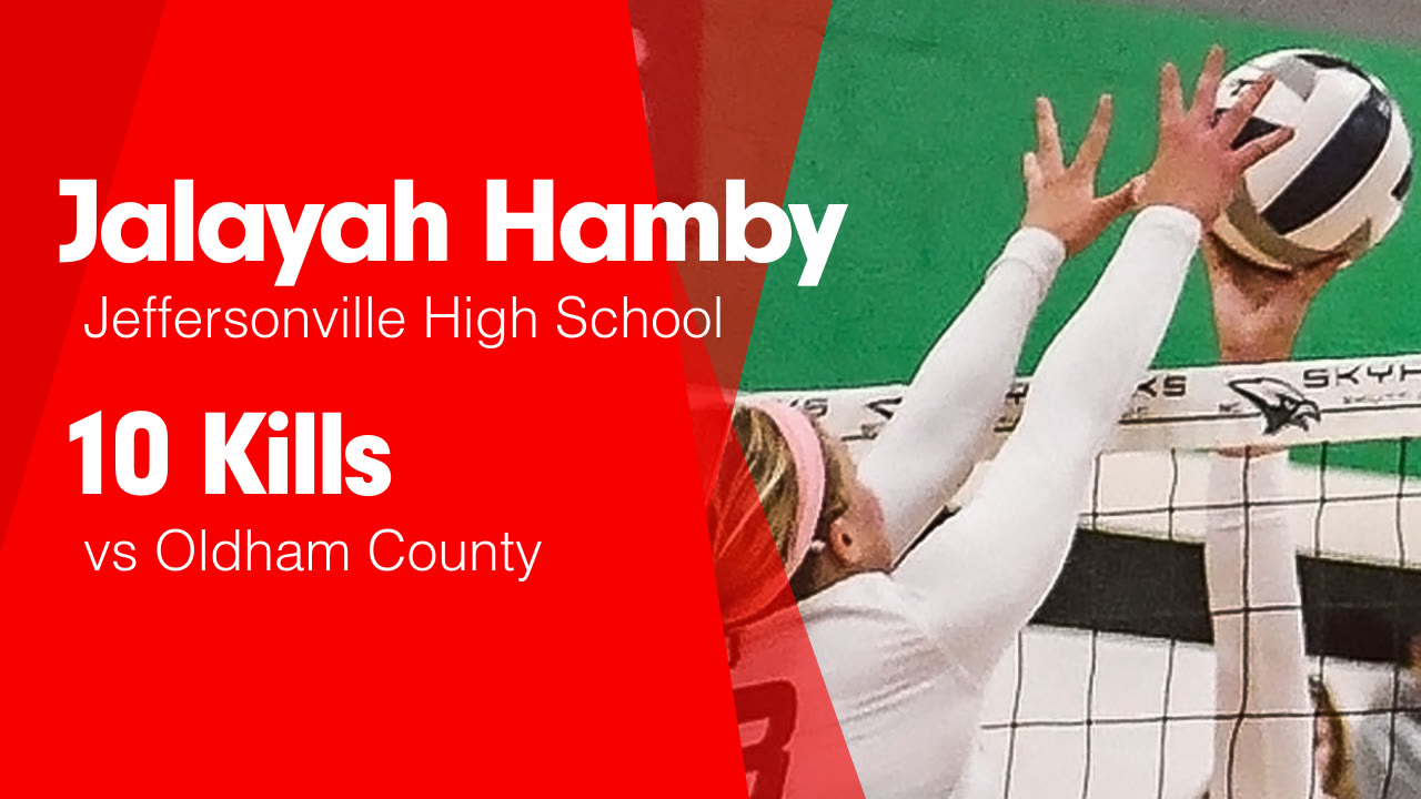 10 Kills vs Oldham County - Jalayah Hamby highlights - Hudl