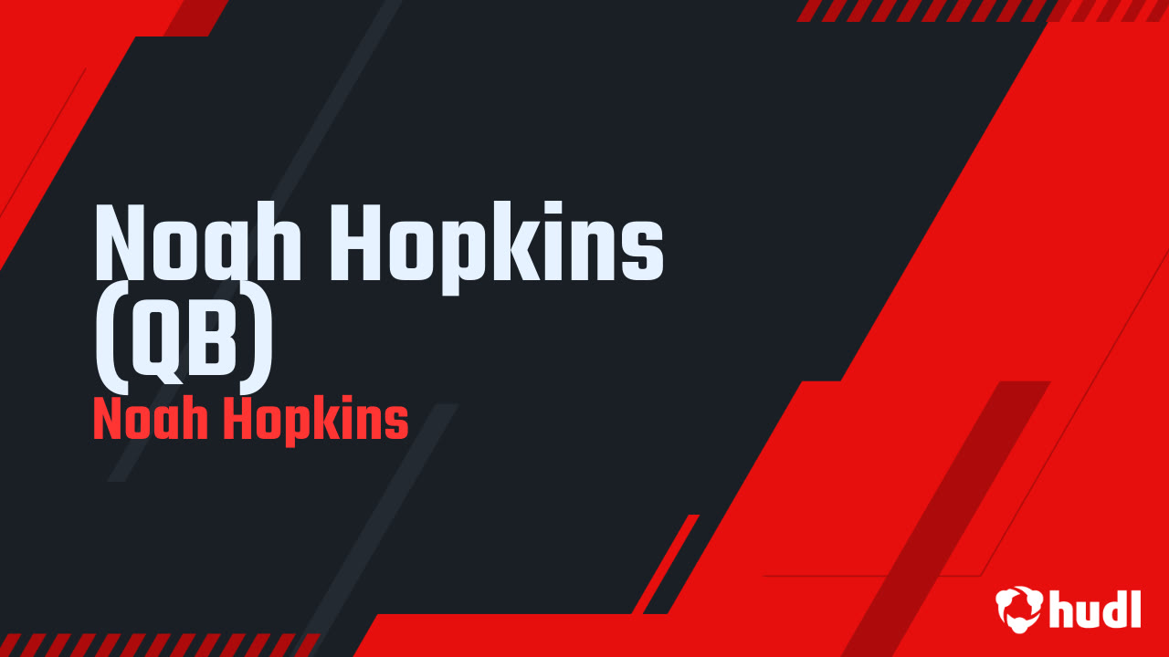 Noah Hopkins (QB) - Noah Hopkins highlights - Hudl