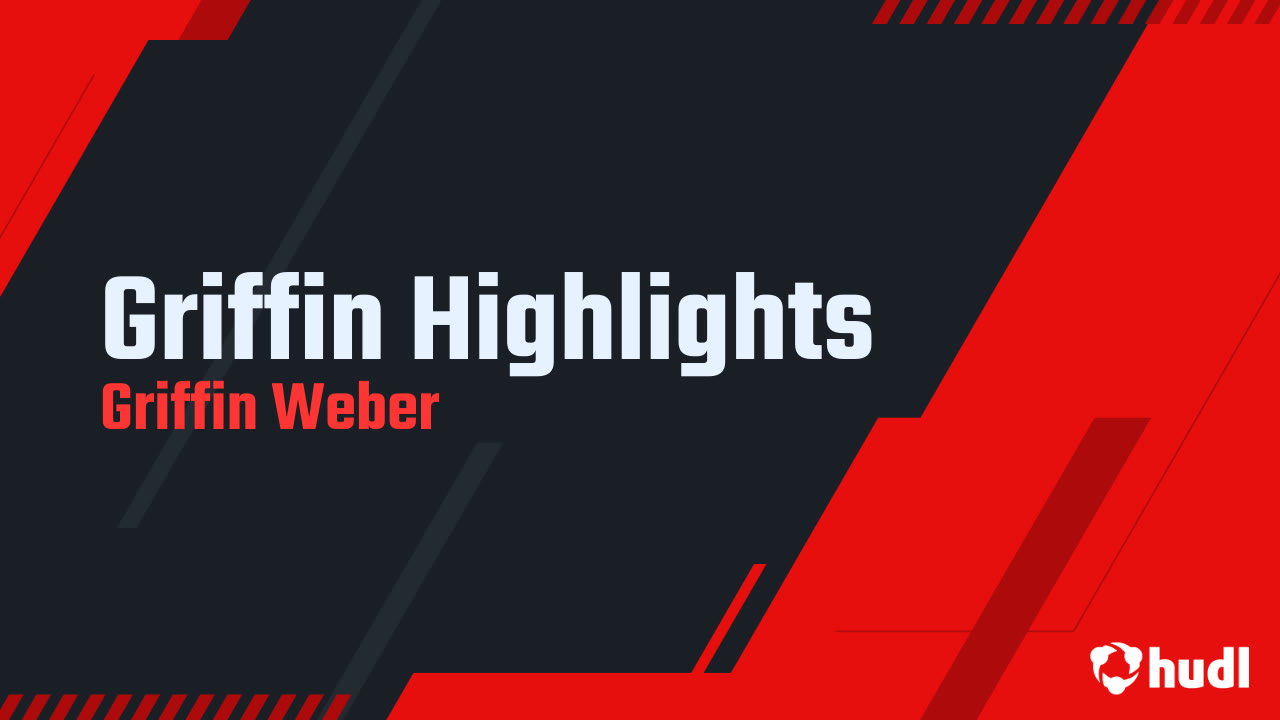 Griffin Highlights - Griffin Weber highlights - Hudl
