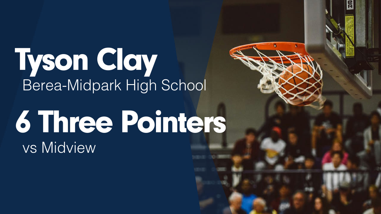 6 Three Pointers vs Midview - Tyson Clay highlights - Hudl