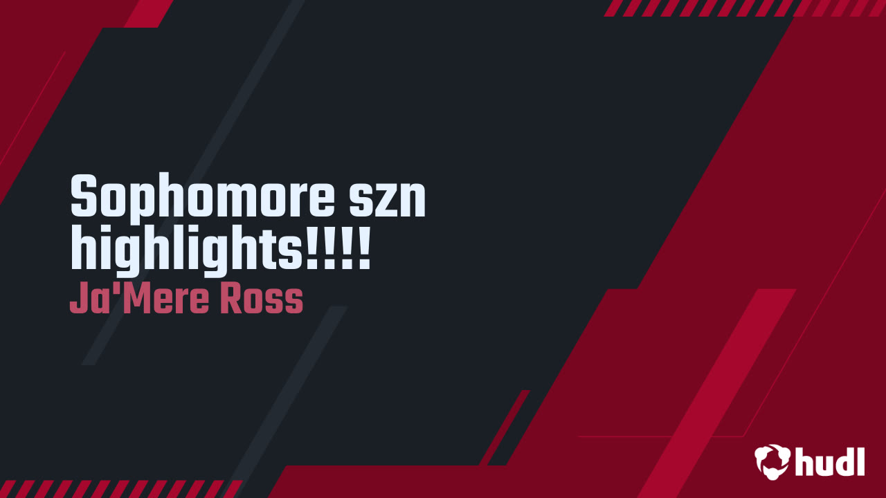 Sophomore szn highlights!!!! - Ja'Mere Ross highlights - Hudl