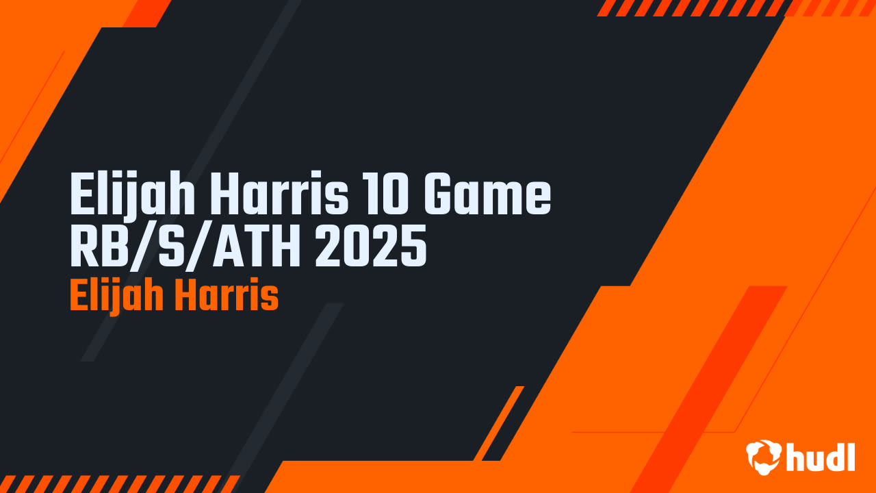 Elijah Harris 10 Game RB/S/ATH 2025 - Elijah Harris highlights - Hudl