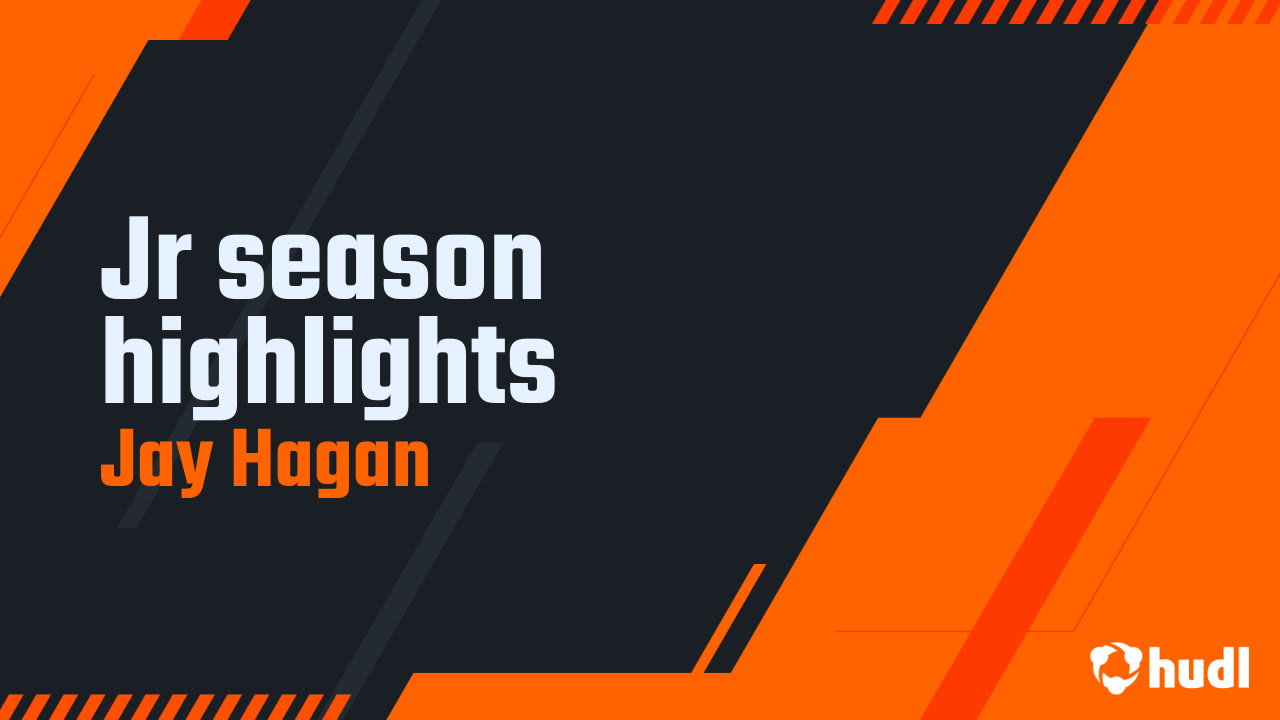Jr season highlights - Jay Hagan highlights - Hudl