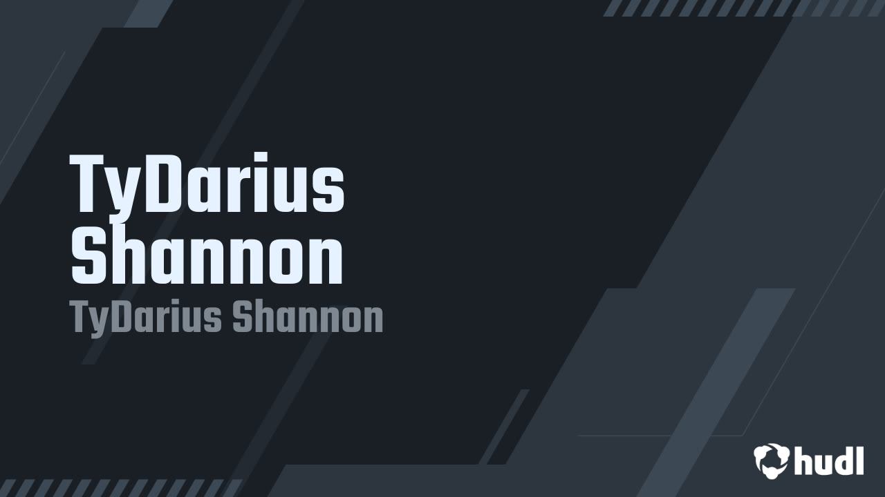 TyDarius Shannon - TyDarius Shannon highlights - Hudl