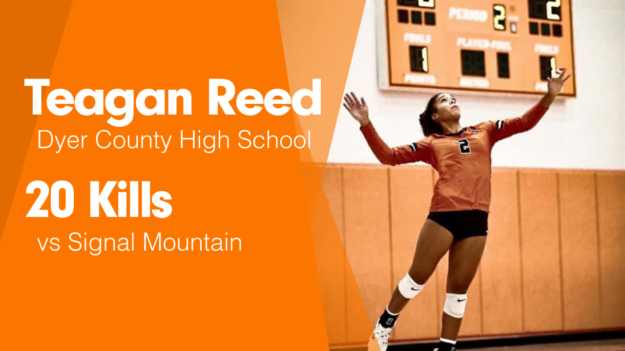 20 Kills vs Signal Mountain - Teagan Reed highlights - Hudl
