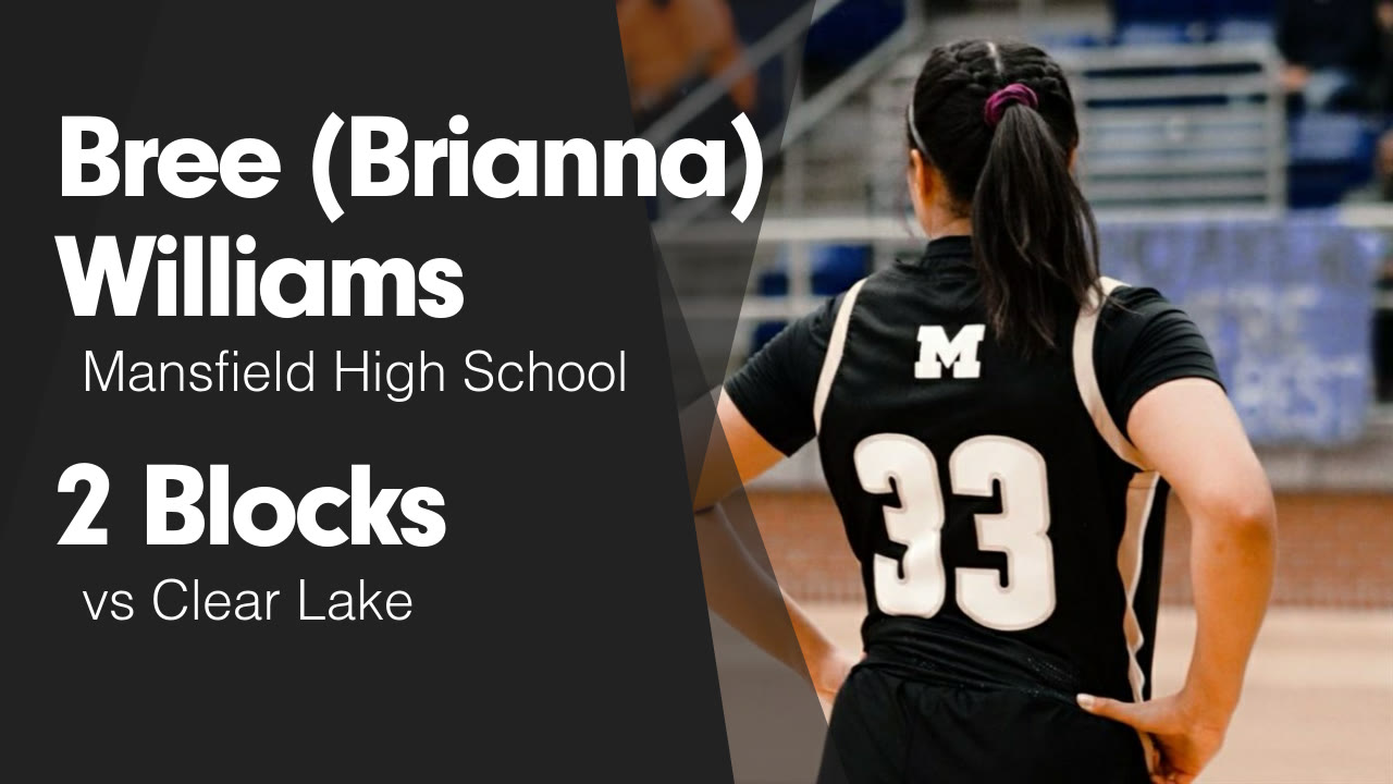 2 Blocks vs Clear Lake - Bree (Brianna) Williams highlights - Hudl
