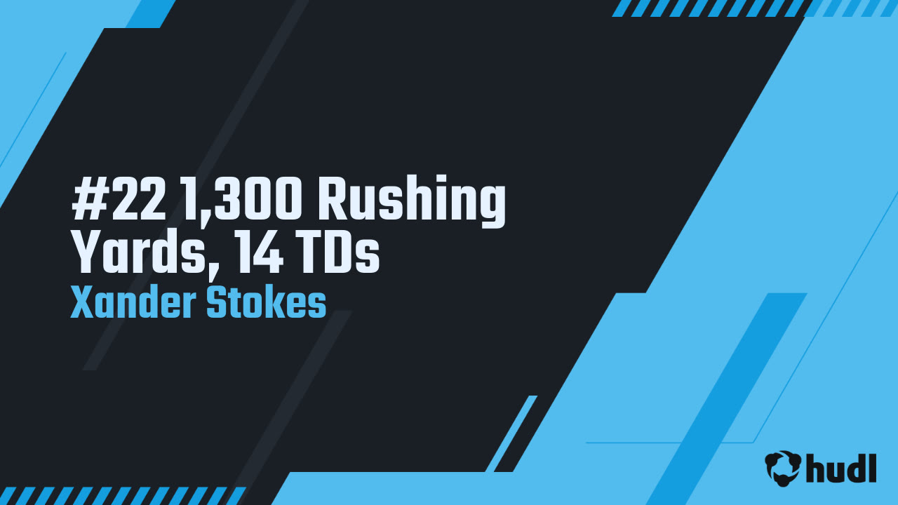 #22 1,300 Rushing Yards, 14 TDs - Xander Stokes highlights - Hudl