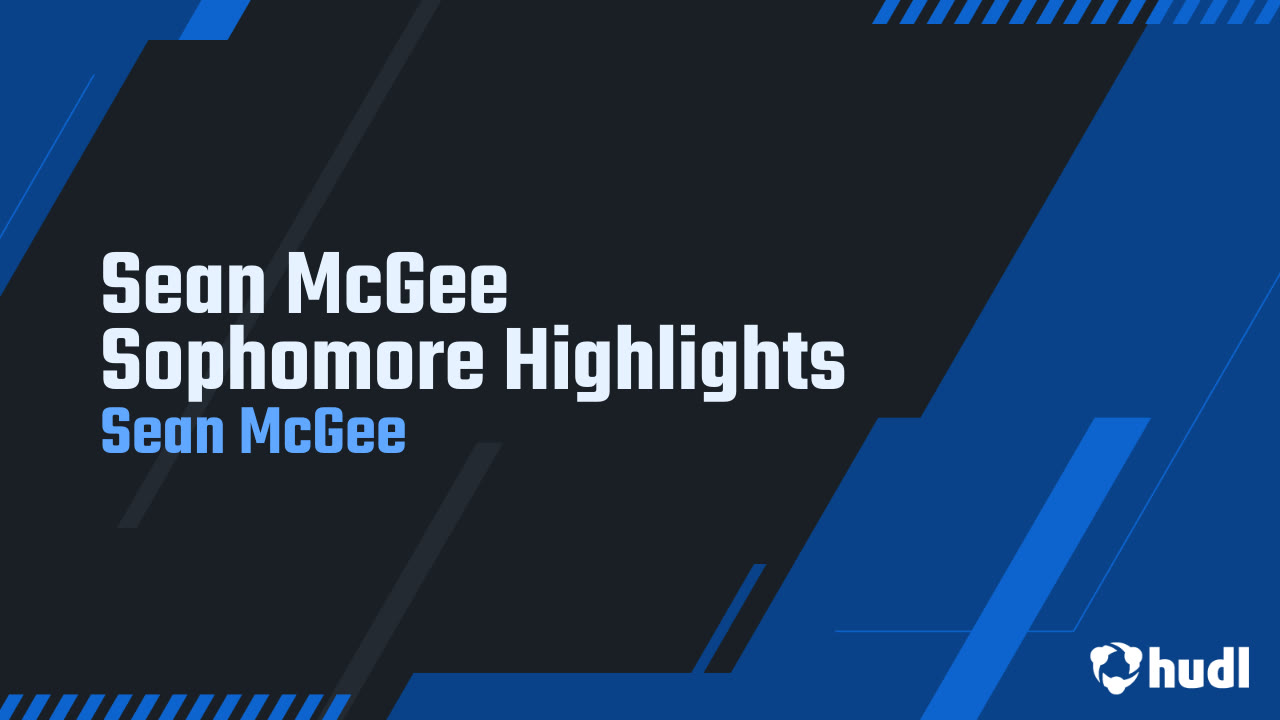 Sean McGee Sophomore Highlights - Sean McGee highlights - Hudl
