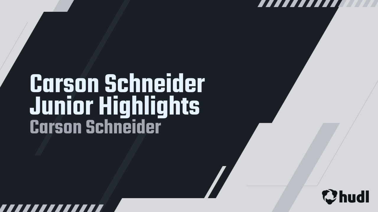 Carson Schneider Junior Highlights - Carson Schneider highlights - Hudl