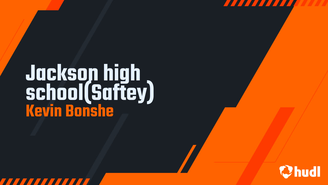 Jackson high school(Saftey) - Kevin Bonshe highlights - Hudl