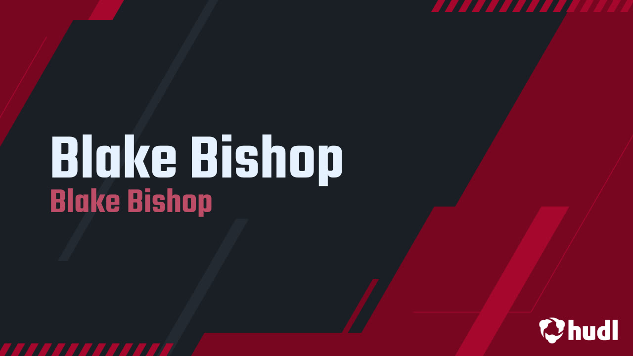 Blake Bishop - Blake Bishop highlights - Hudl