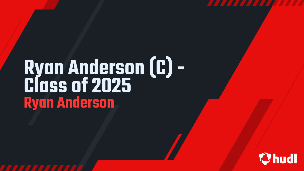 Ryan Anderson (C) - Class of 2025 - Ryan Anderson highlights - Hudl