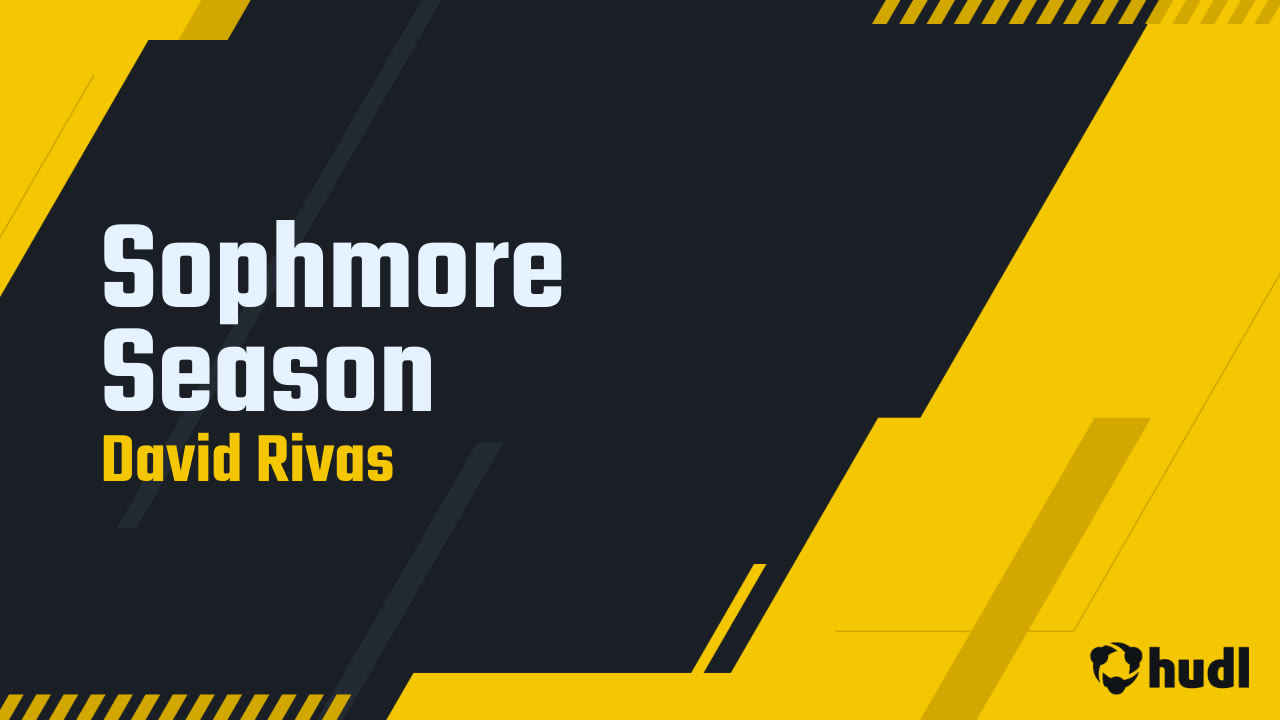 Sophmore Season - David Rivas highlights - Hudl