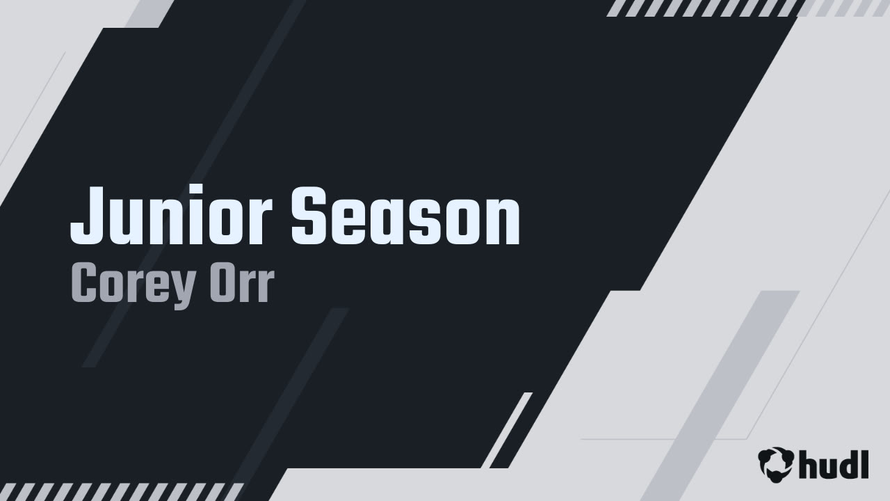 Junior Season - Corey Orr highlights - Hudl