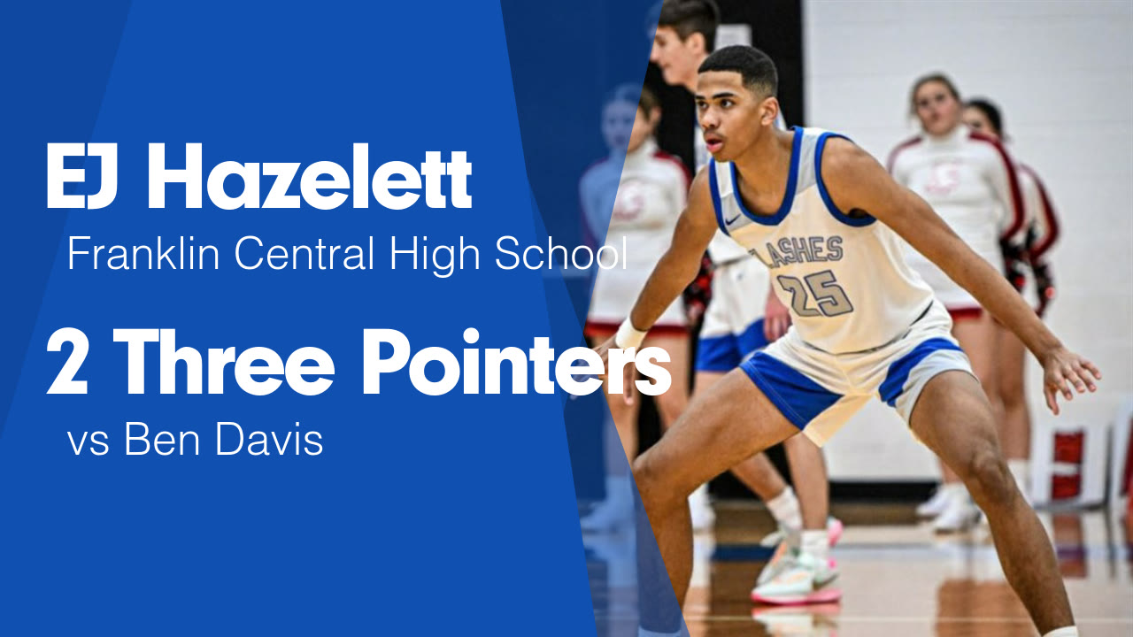 2 Three Pointers vs Ben Davis - EJ Hazelett highlights - Hudl