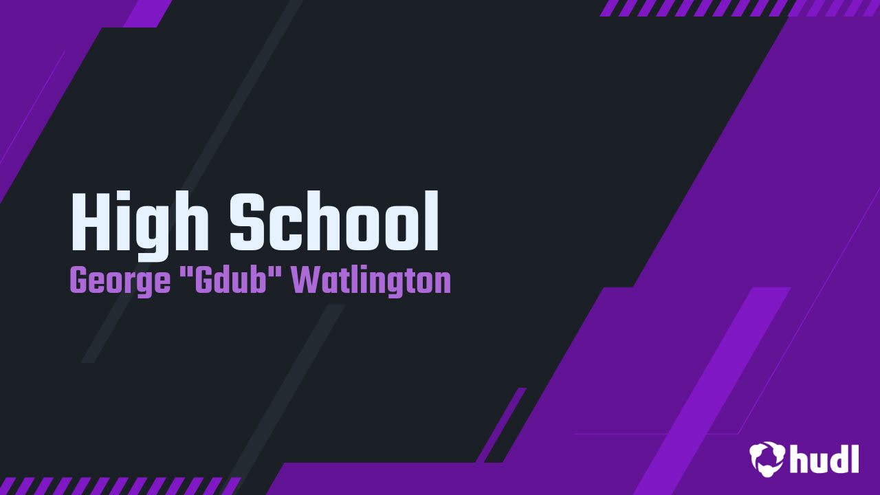 High School - George "Gdub" Watlington highlights - Hudl