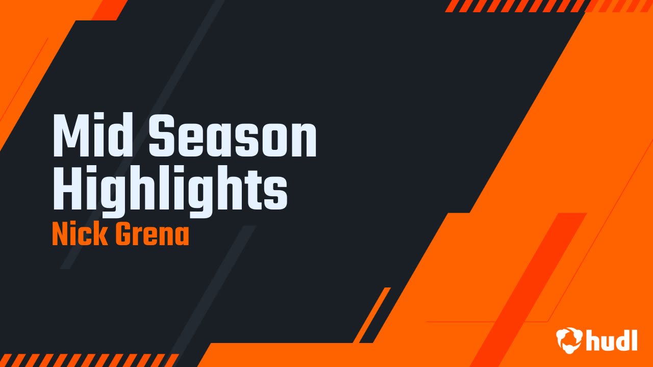 Mid Season Highlights - Nick Grena highlights - Hudl
