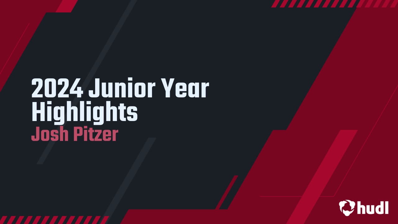 2024 Junior Year Highlights - Josh Pitzer highlights - Hudl