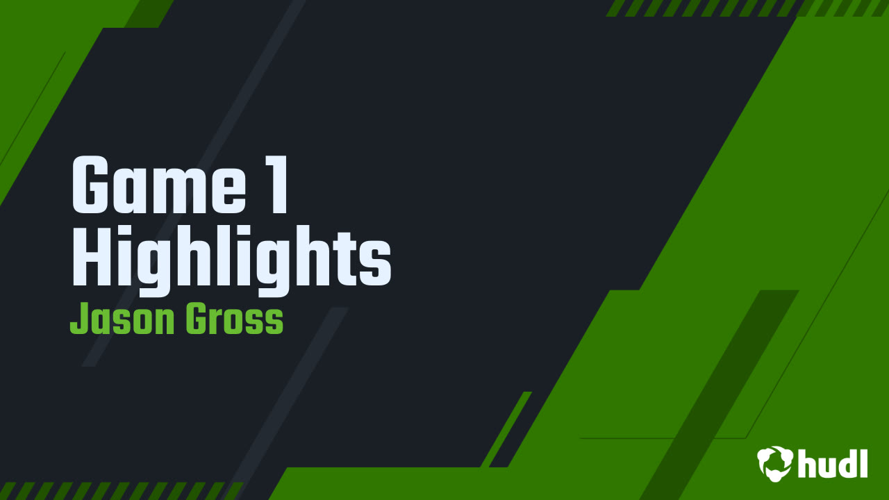 Game 1 Highlights - Jason Gross highlights - Hudl