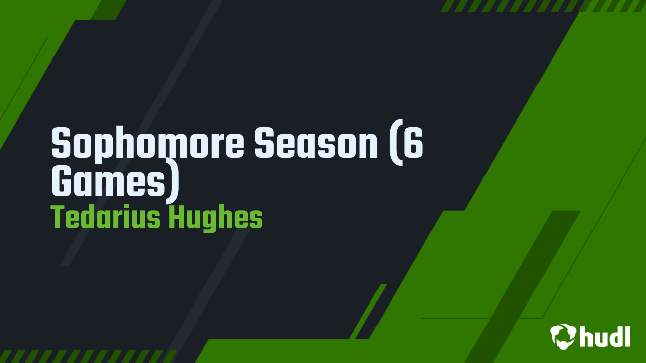 Sophomore Season (6 Games) - Tedarius Hughes highlights - Hudl
