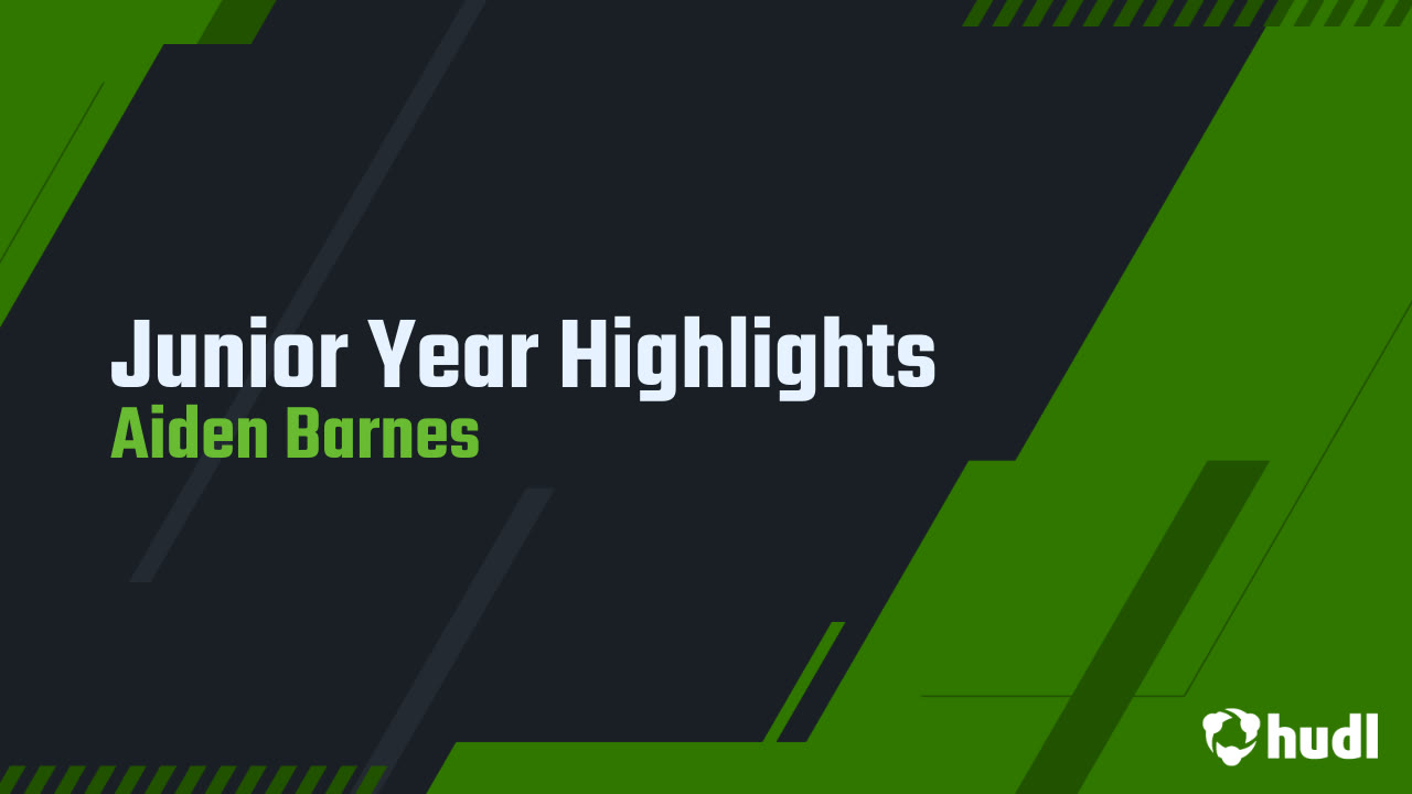 Junior Year Highlights - Aiden Barnes highlights - Hudl