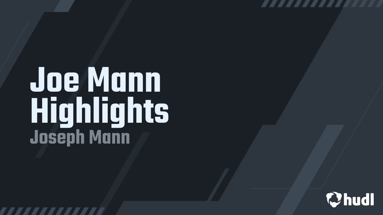 Joe Mann Highlights - Joseph Mann highlights - Hudl