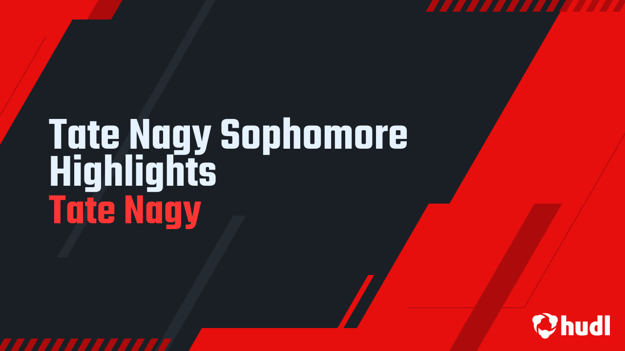 Tate Nagy Sophomore Highlights - Tate Nagy highlights - Hudl