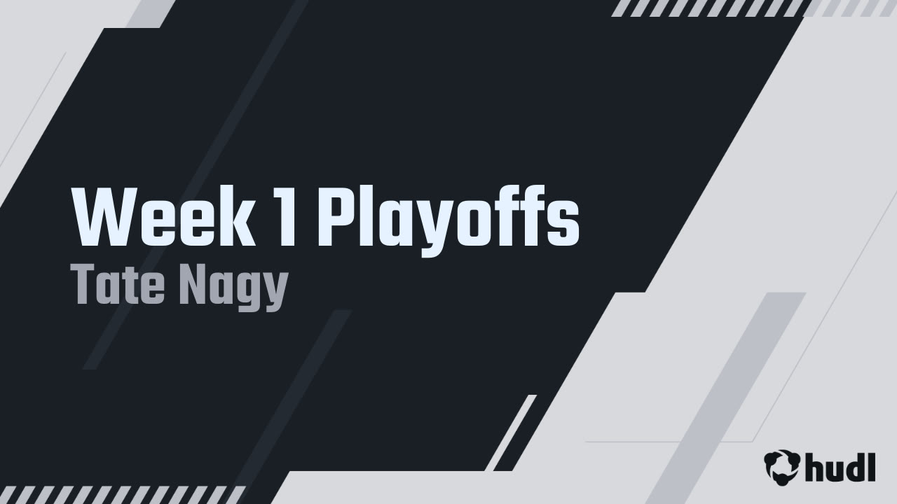 Week 1 Playoffs - Tate Nagy highlights - Hudl
