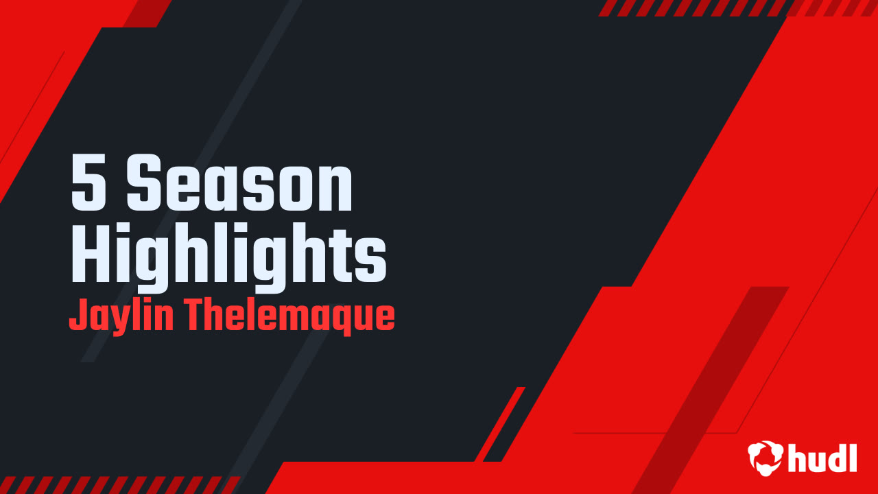 5 Season Highlights - Jaylin Thelemaque highlights - Hudl