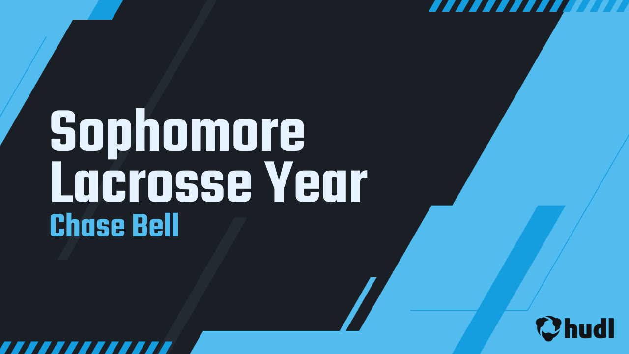 Sophomore Lacrosse Year - Chase Bell highlights - Hudl