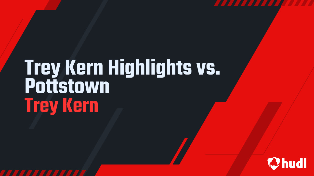 Trey Kern Highlights vs. Pottstown - Trey Kern highlights - Hudl