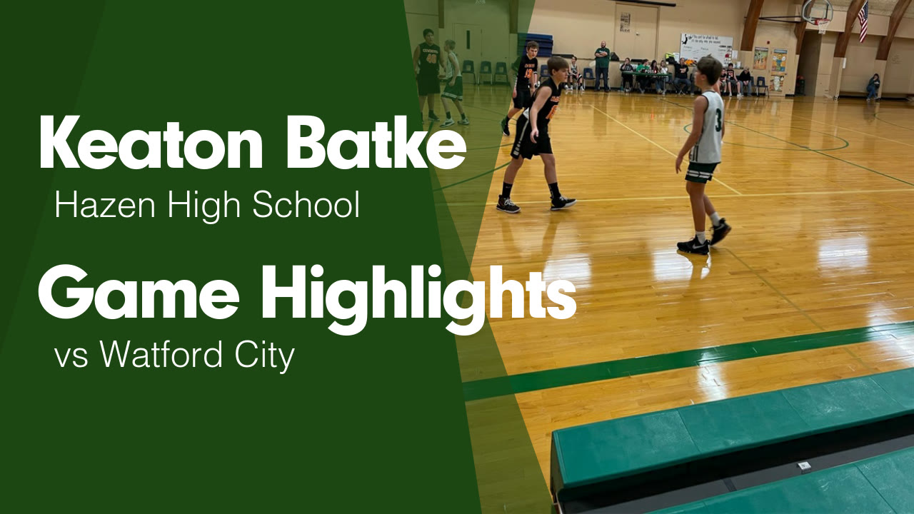 Game Highlights vs Watford City - Keaton Batke highlights - Hudl