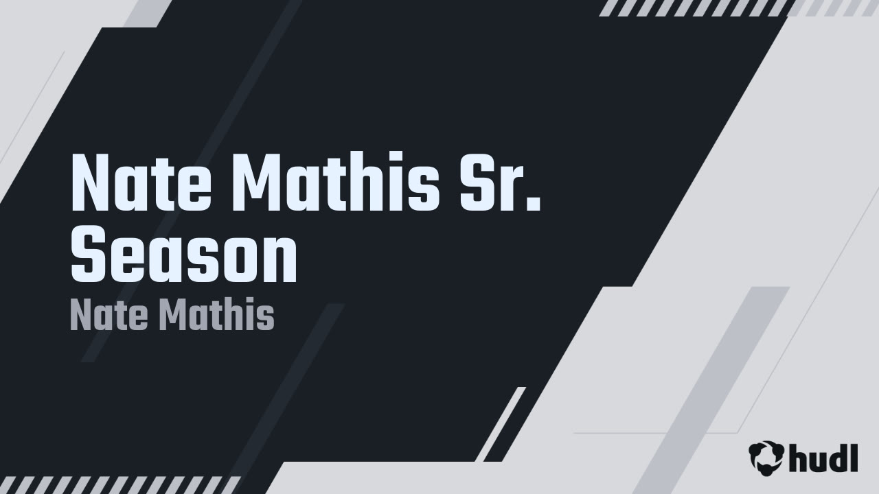 Nate Mathis Sr. Season - Nate Mathis highlights - Hudl