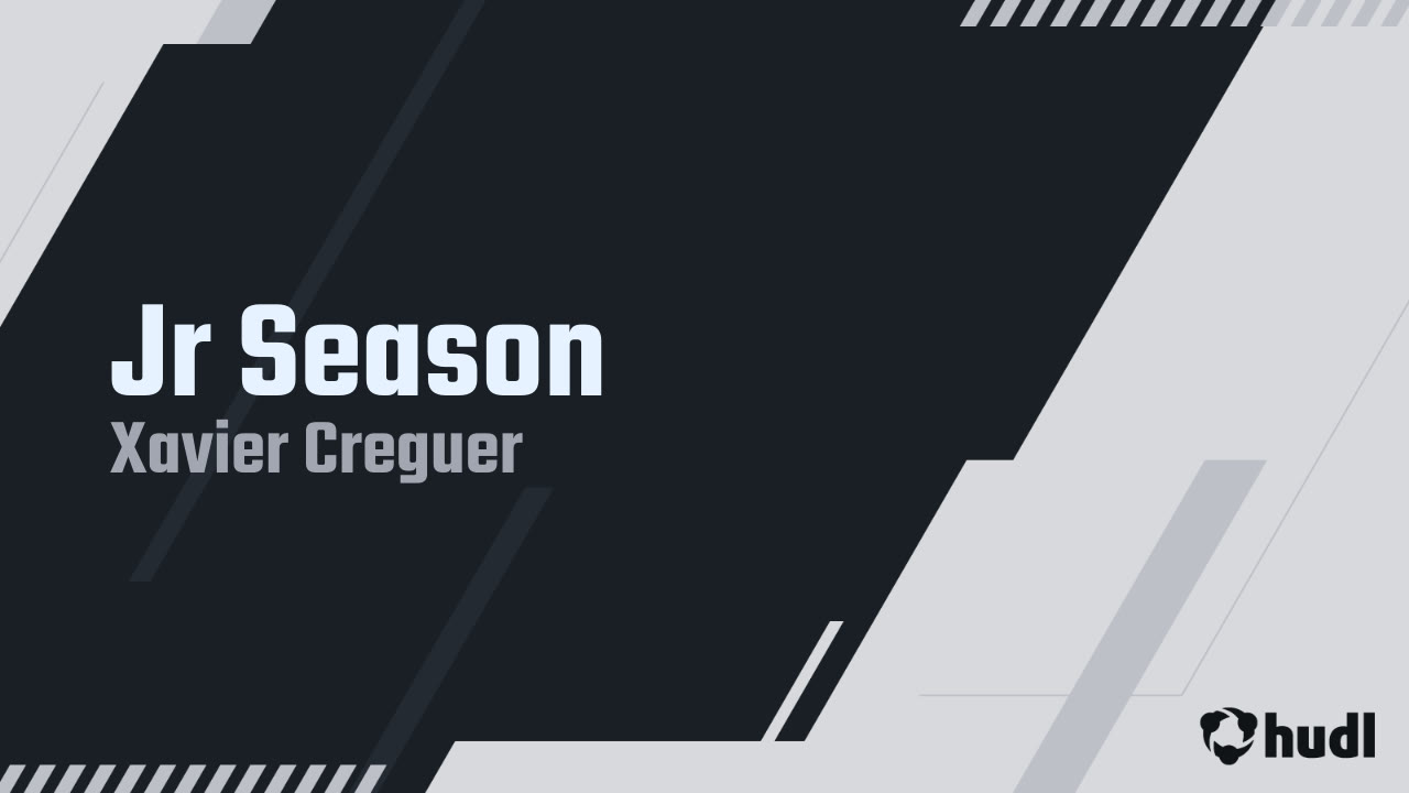 Jr Season - Xavier Creguer highlights - Hudl