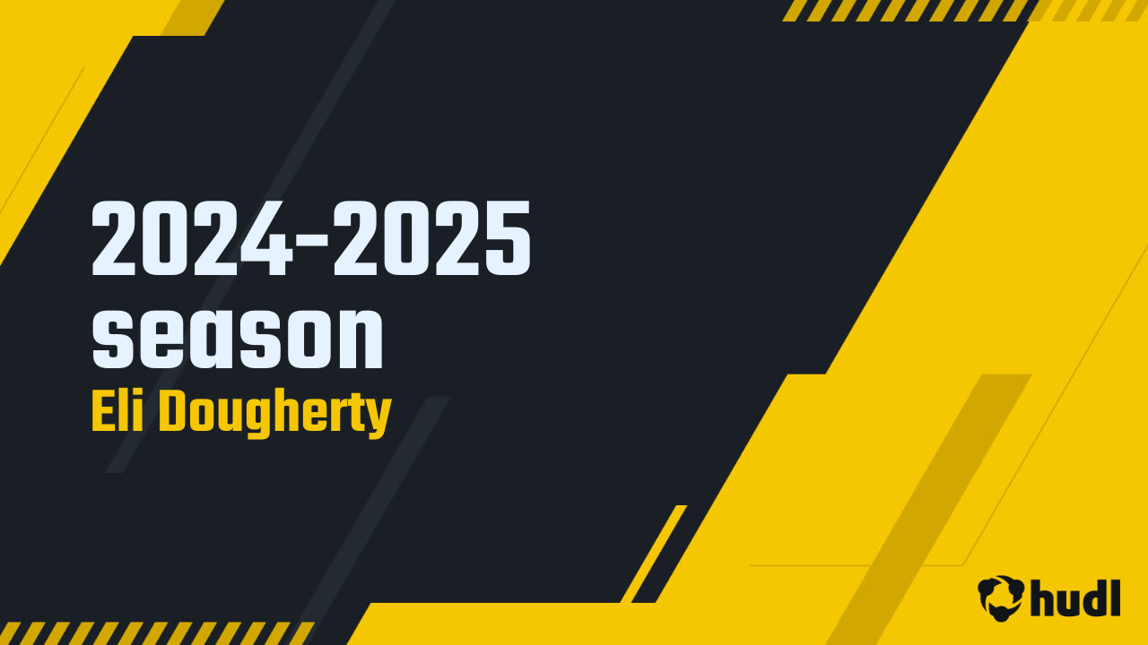 2024-2025 season - Eli Dougherty highlights - Hudl