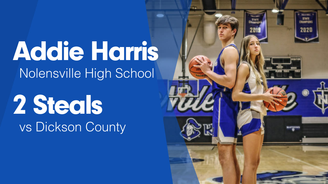2 Steals vs Dickson County - Addison Harris highlights - Hudl