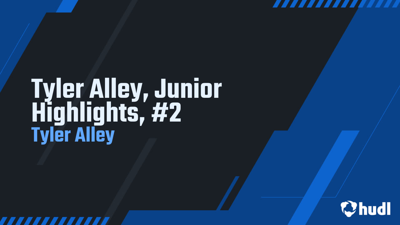 Tyler Alley, Junior Highlights, #2 - Tyler Alley highlights - Hudl