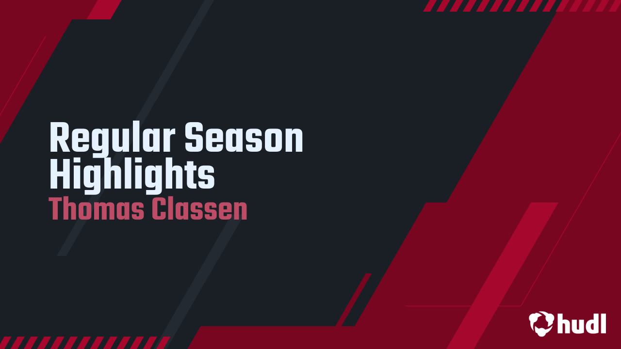 Regular Season Highlights - Thomas Classen highlights - Hudl