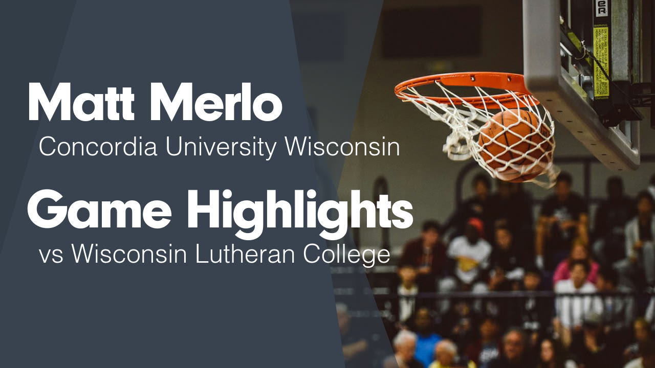 Game Highlights vs Wisconsin Lutheran College - Matt Merlo highlights ...