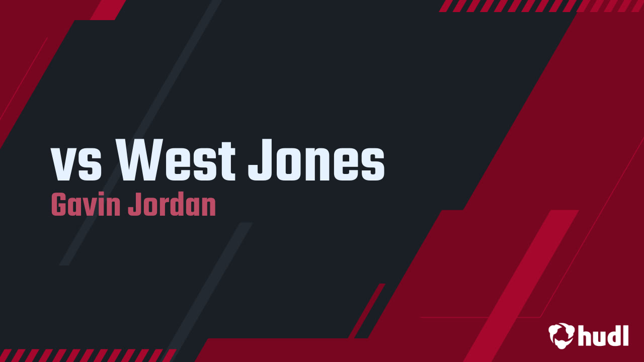 vs West Jones - Gavin Jordan highlights - Hudl