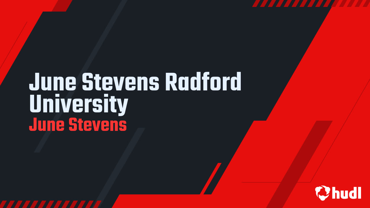 June Stevens Radford University - June Stevens highlights - Hudl