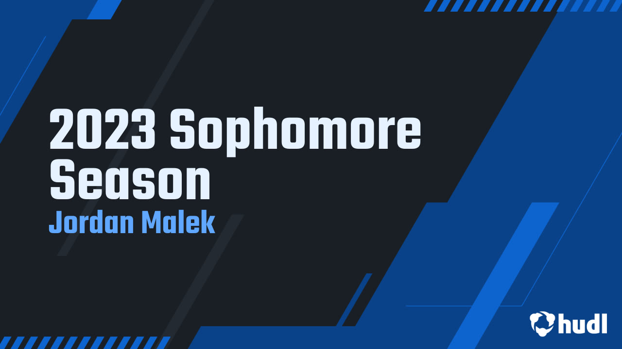 2023 Sophomore Season - Jordan Malek highlights - Hudl