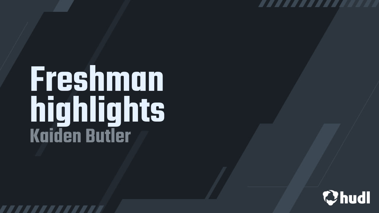 Freshman highlights - Kaiden Butler highlights - Hudl