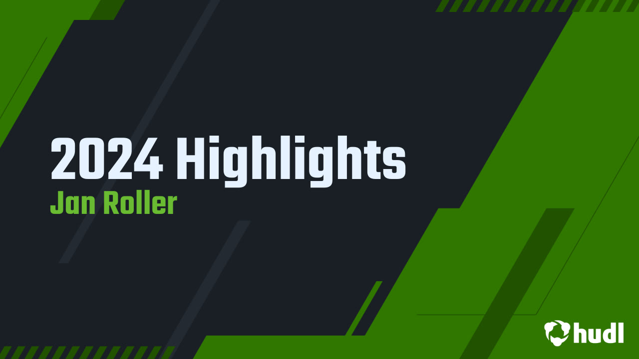 2024 Highlights - Jan Roller highlights - Hudl
