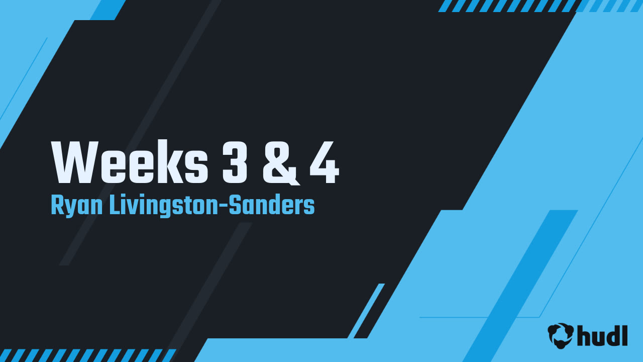 Weeks 3 & 4 - Ryan Livingston-Sanders highlights - Hudl